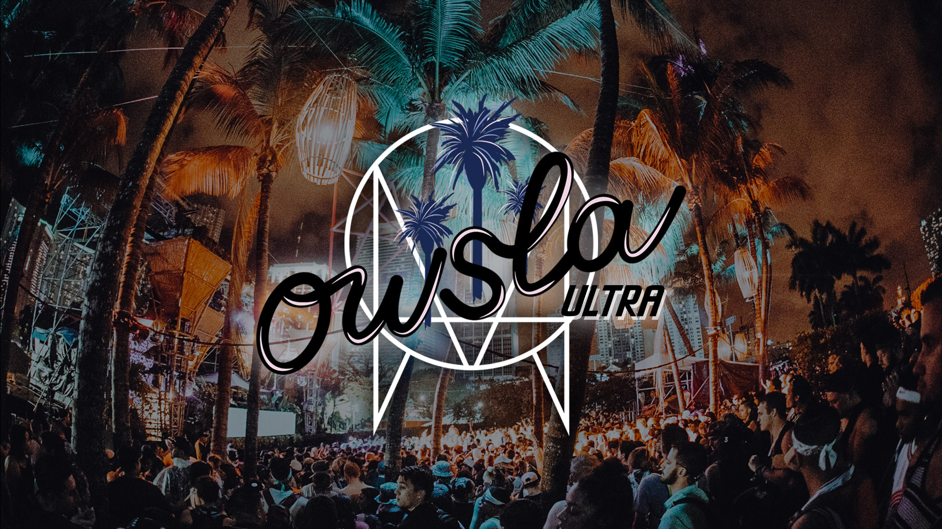 OWSLA owsla ultra sets